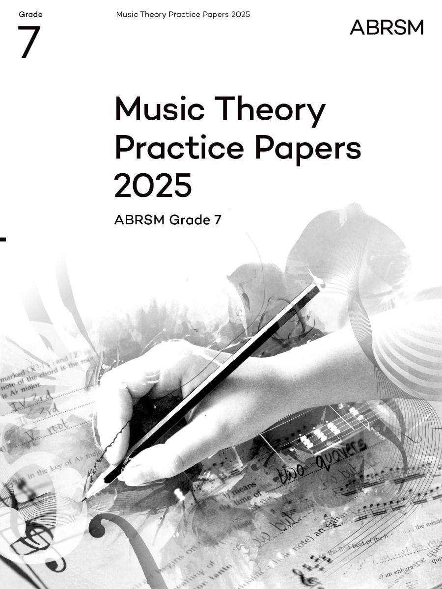 2025 MUSIC THEORY PRACTICE PAPERS GRADE 7